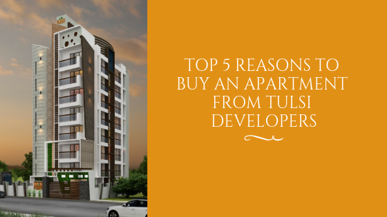 Top 5 Reasons to Buy an Apartment from Tulsi Developers | by Tulsi ...