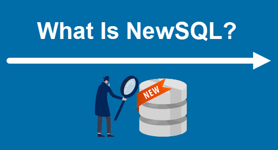 Newsql Databases The Best Of Both Worlds Level Up Coding