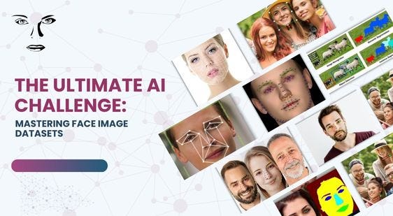 The Ultimate AI Challenge: Mastering Face Image Datasets | by Globose Technology Solution | May ...