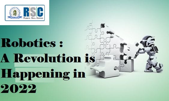 In 2022, There will be a Revolution in Robotics - AICRA-All India ...