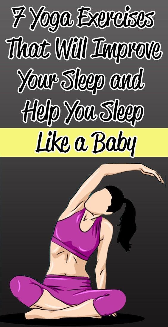 7 yoga exercises that will improve your sleep and help you sleep like a ...