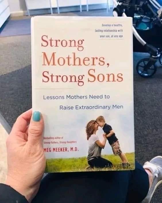 "Strong Mothers, Strong Sons" by Meg Meeker . | by Dinesh Shastri | Sep ...