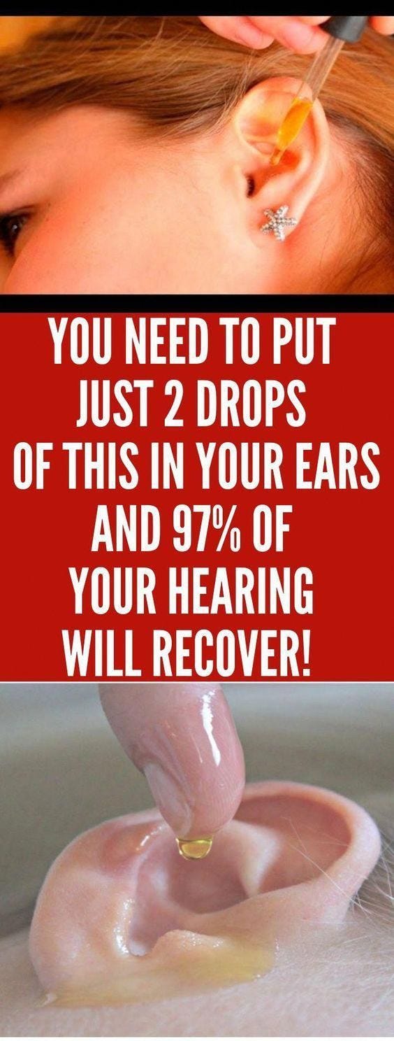 Put 2 Drops Of This In Your Ears And Say Goodbye To Deafness! This ...