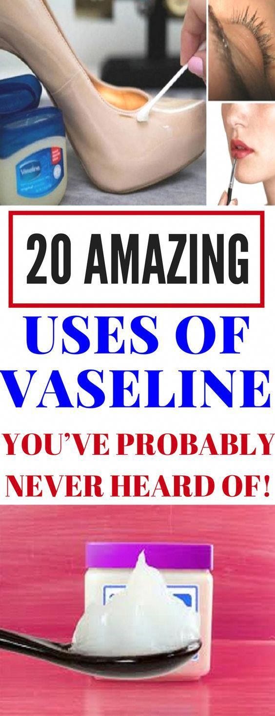 20 Great Uses of Vaseline Which You Probably Don’t Know - Angela Newman ...