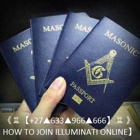 27 633 966 666】How to join Illuminati online — I want to join ...