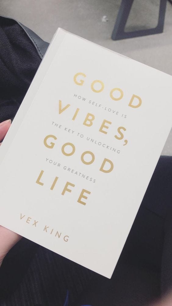 Good Vibes, Good Life: The Ultimate Guide to a More Beautiful and ...