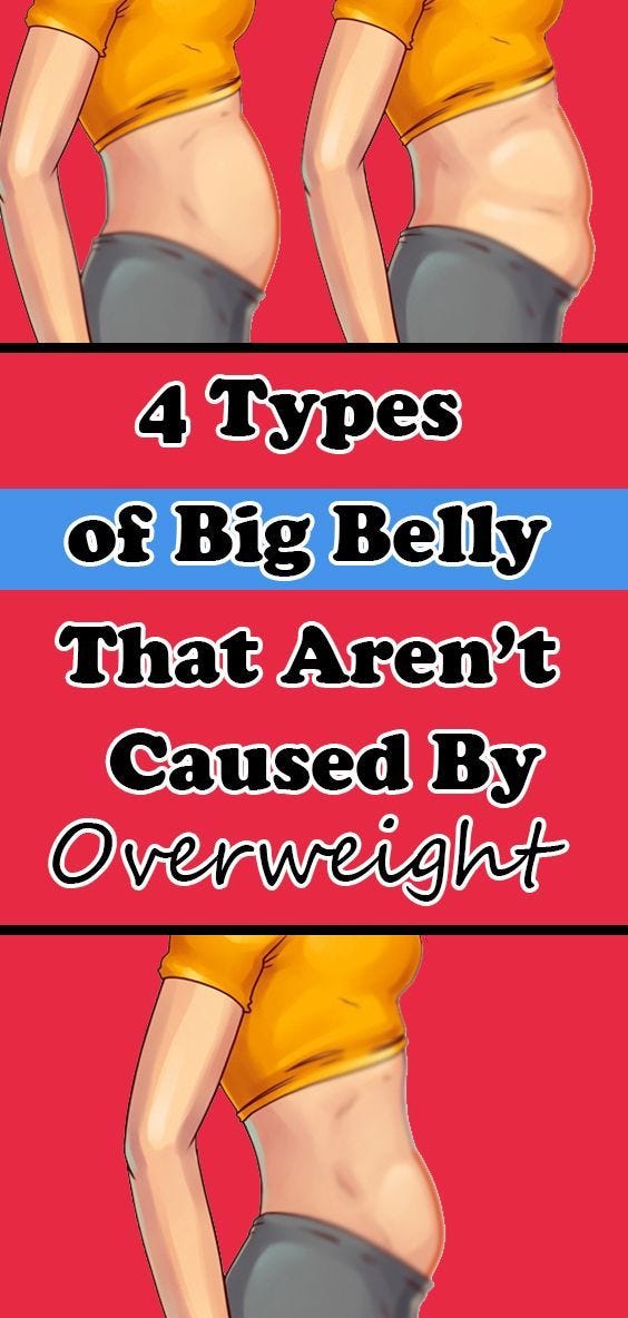 4 Types of Big Belly That Aren’t Caused By Overweight ...