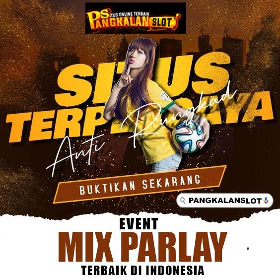 MIX PARLAY TERBAIK - pangkalanslot - Medium