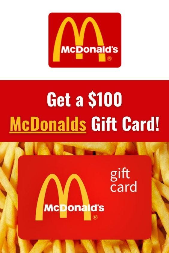 Win a $100 Mcdonald's Gift Card! | by Amma Leone | Medium