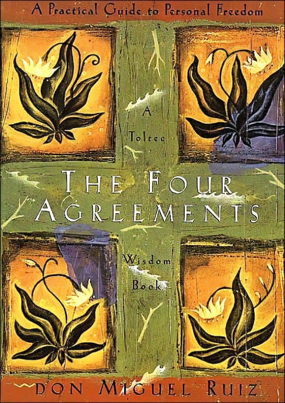 My [brief] Thoughts on “The Four Agreements” by Don Miguel Ruiz | by ...