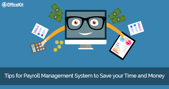 Tips for Payroll Management System to Save your Time and Money | by ...