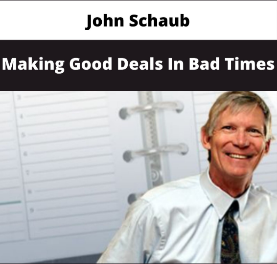 [Download] John Schaub — Making Good Deals In Bad Times | by Rachel ...