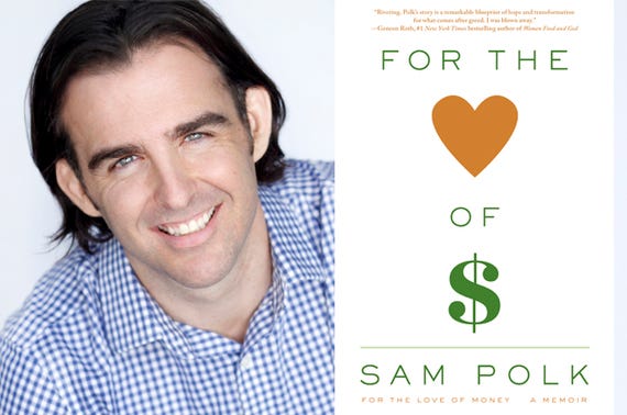 Leaving Wall Street To Become A Better Man — An Interview With Sam Polk ...