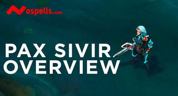 Pax Sivir Overview — Nospells.com Blog | by Nospells.com | Medium