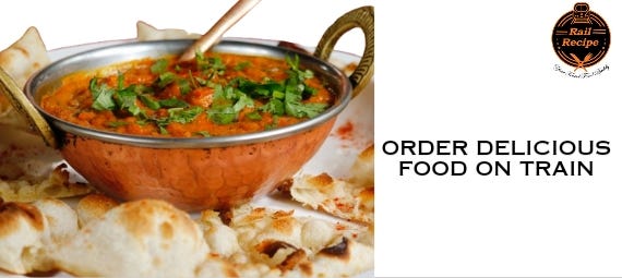 The Joyful Journey of Food in Train with RailRecipe | by RailRecipe ...