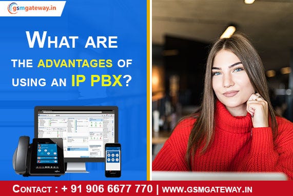 What are the advantages of using an IP PBX? | by Gsmgateway | Medium