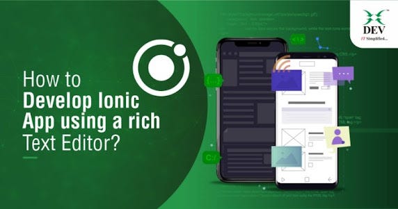 How to Develop Ionic Apps Using a Rich Text Editor? | by Dev Patel | Medium
