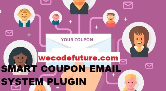 Best coupon email system plugin for WooCommerce | by wecodefutureplugin ...