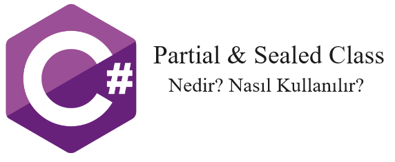 Partial & Sealed Class Nedir? Nasıl Kullanılır? | by Oğuz Demirel | Medium