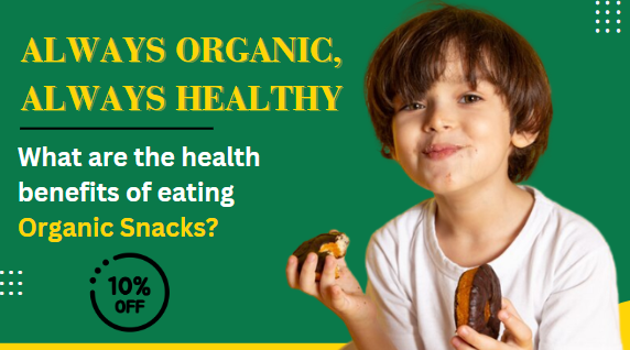 What are the health benefits of eating organic snacks? | by Angela ...