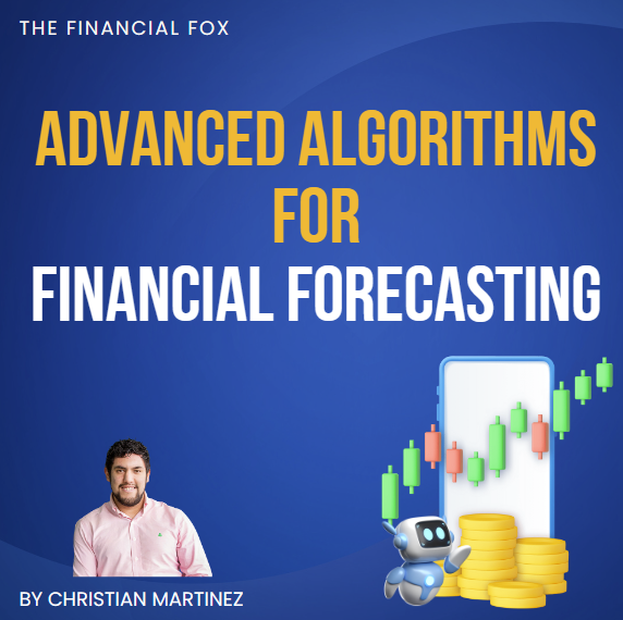 Advanced Algorithms for Financial Forecasting | by Christian Martinez ...