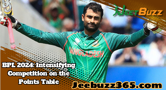 Bangladesh Premier League 2024: Intensifying Competition on the Points ...