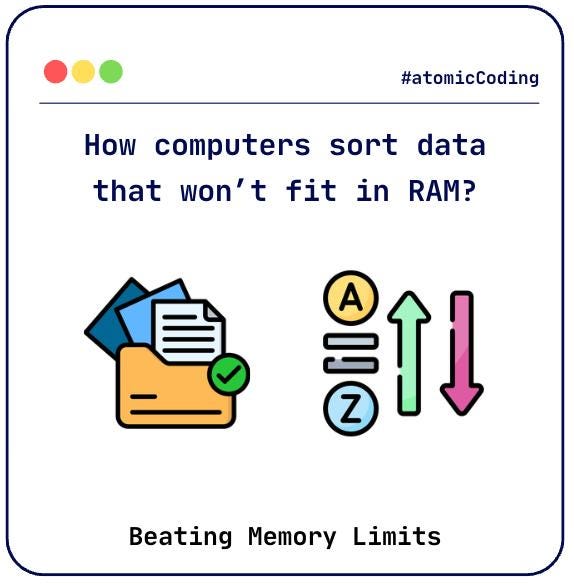 Sorting Files Too Big for Memory 📄 | by Java Jedi | Medium