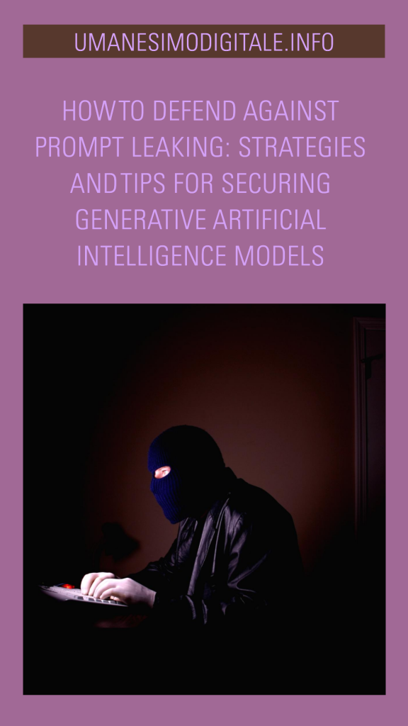 How to defend against Prompt Leaking: strategies and tips for securing ...