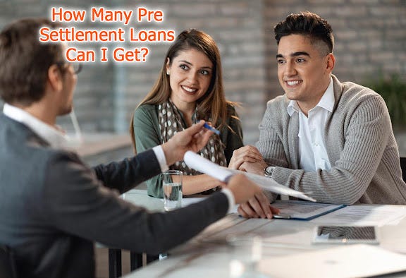 How Many Pre Settlement Loans Can I Get: Maximizing Your Opportunities ...