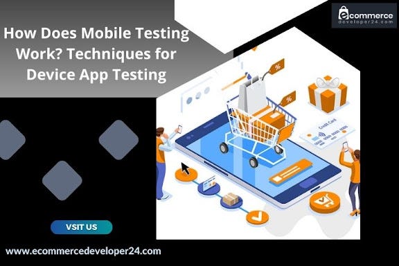 How Does Mobile Testing Work? Techniques for Device App Testing ...