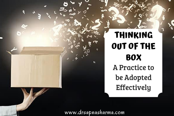 Thinking Out Of the Box — A Practice to be Adopted Effectively | by ...