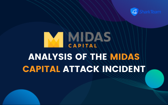 SharkTeam: Analysis of the Midas Capital Attack Incident | by SharkTeam | Medium