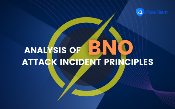 SharkTeam: Analysis of BNO Attack Incident Principles | by SharkTeam | Medium