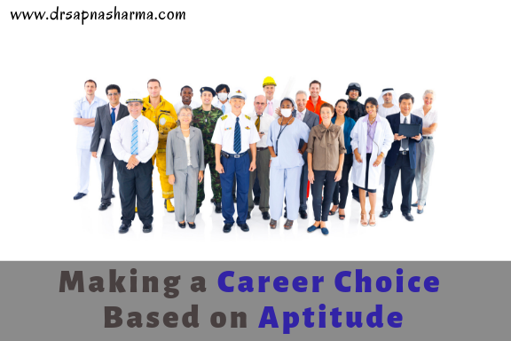 Making a Career Choice Based on Aptitude | by Sapna Sharma | Medium