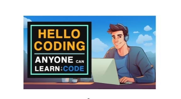 Hello Coding - Anyone Can Learn to Code | by Matahari | Medium