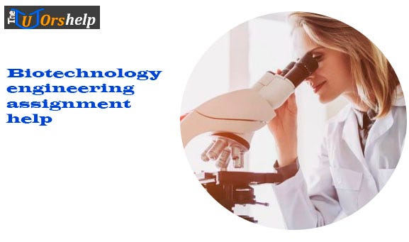 biotechnology engineering assignment help | by Adammaxaleo | Dec, 2023 ...