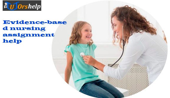 Evidence-based nursing assignment help | by Adammaxaleo | Dec, 2023 ...