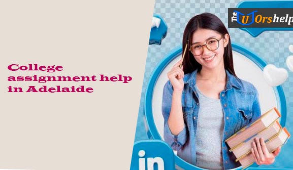 College assignment help in Adelaide | by Adammaxaleo | Dec, 2023 | Medium