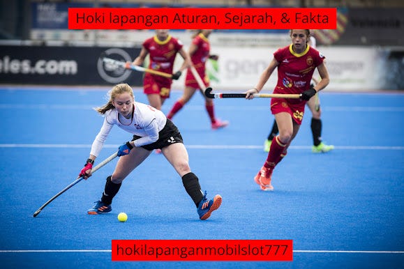 Hoki lapangan Aturan, Sejarah, & Fakta | by Deni anya | Medium