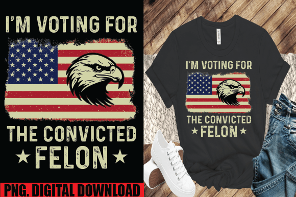 I’m Voting for the Convicted Felon Eagle - Leejunhe - Medium