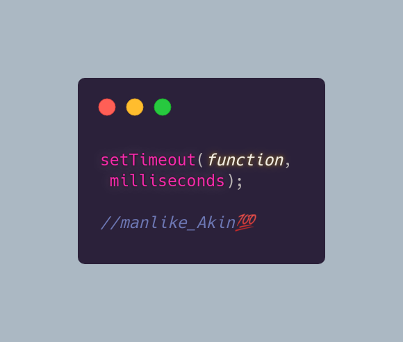 Manlikeakin’s JavaScript Challenge, Day 64: setTimeout(). | by FABIYI AKINTUNDE | Medium