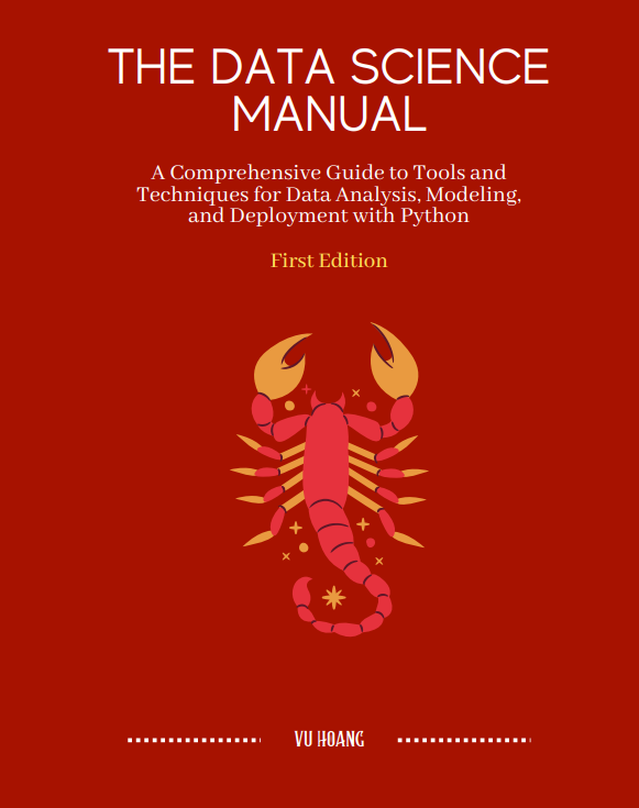 The Data Science Manual: A Comprehensive Guide to Tools and Techniques ...