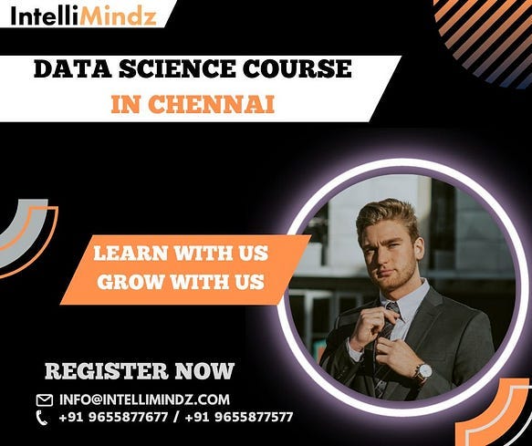 Data Science Course in Chennai. About course: | by saran igs | Medium