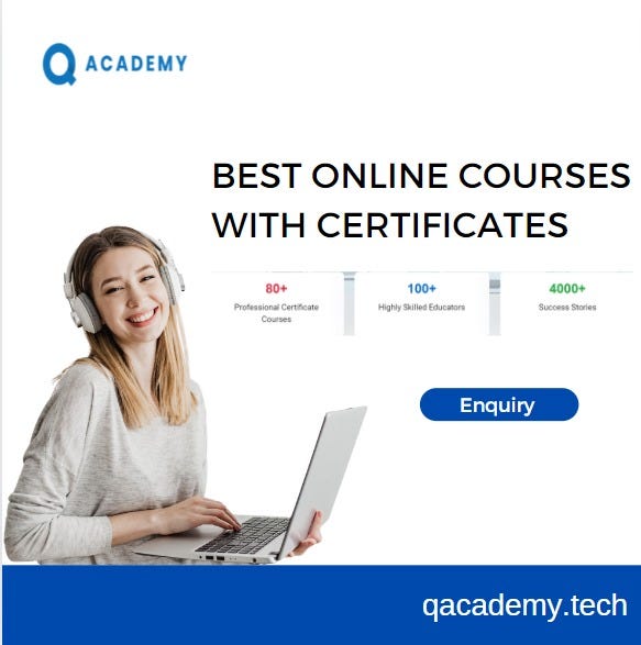 Best Online Courses with Certificates - Q Academy - Medium
