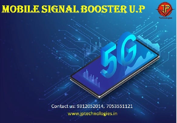 J. P. Technologies- Mobile Signal Booster U.P - Rajdeepkumarsingh - Medium