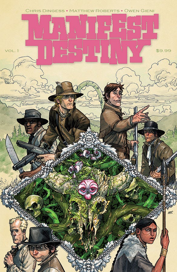 Manifest Destiny Volume 1. Manifest Destiny puts a clever spin on… | by Brian C. Poole | Medium