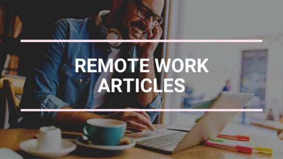 The Benefits of Remote Work and How to Make it Work for Your Team | by ...