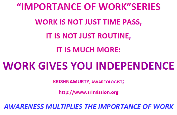 “IMPORTANCE OF WORK”SERIES | by Krishna Murty | Medium
