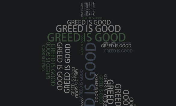 Greed Is Good Wallpaper