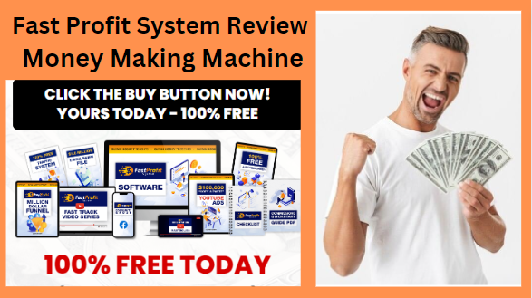 Fast Profit System Review — 100% Free Today | by Bozlur Rashid Affiliate Marketer | Medium